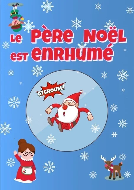 LE PERE NOEL EST ENRHUME OFFERT PAR LE COLLECTIF DES QUAIS | My89